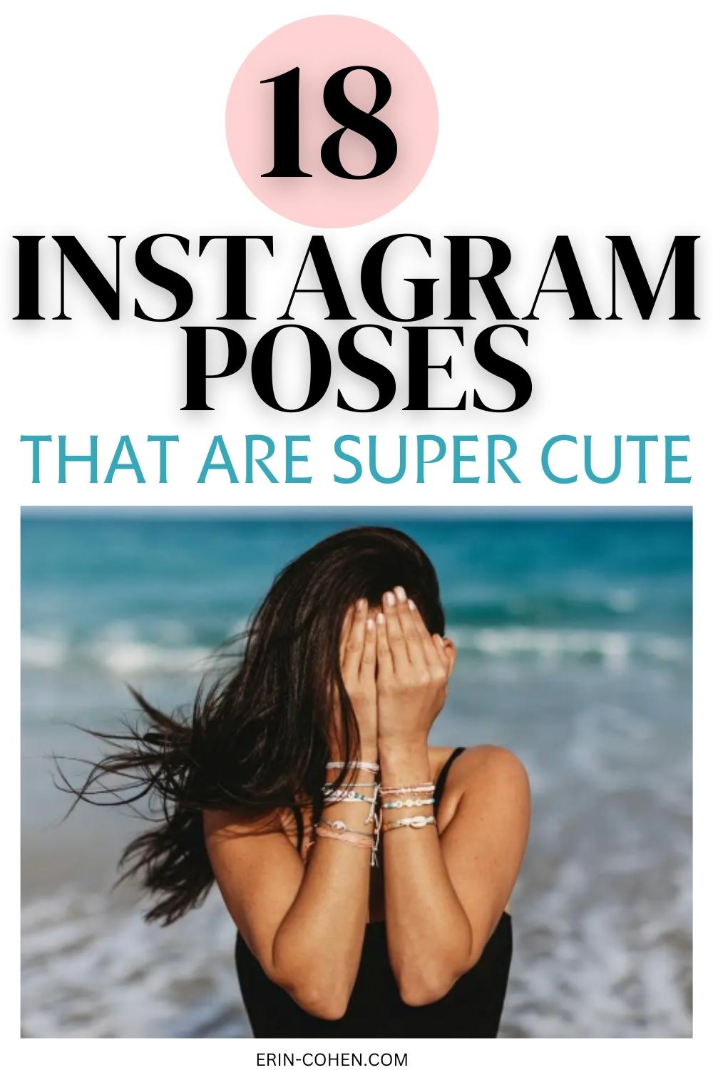 18 Cute Poses To Step Up Your Instagram Game - Erin Cohen