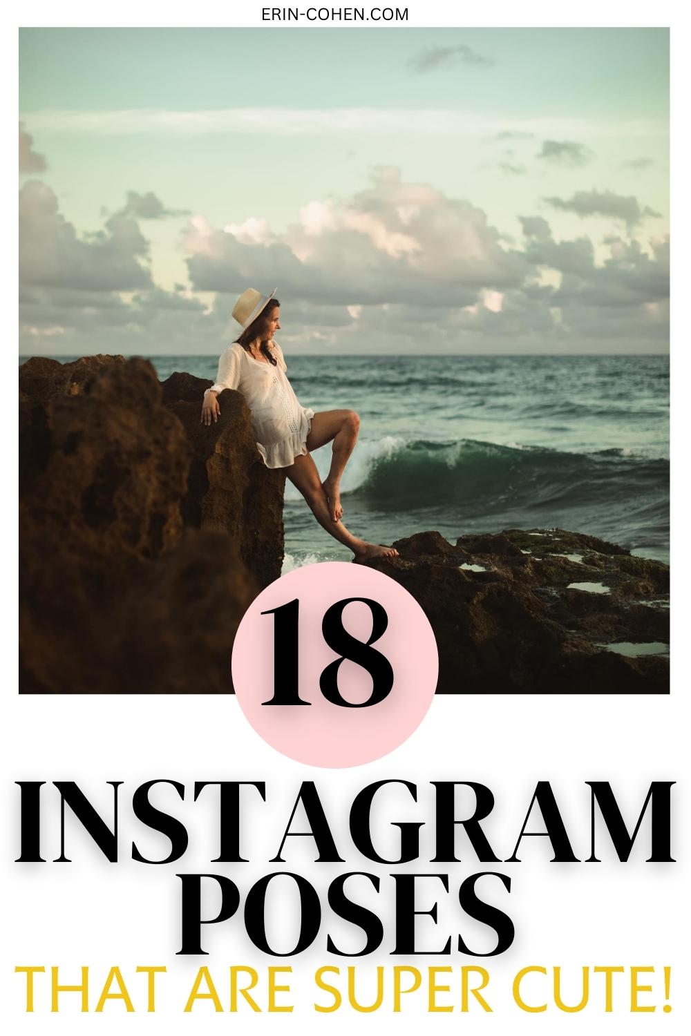18 Cute Poses To Step Up Your Instagram Game - Erin Cohen