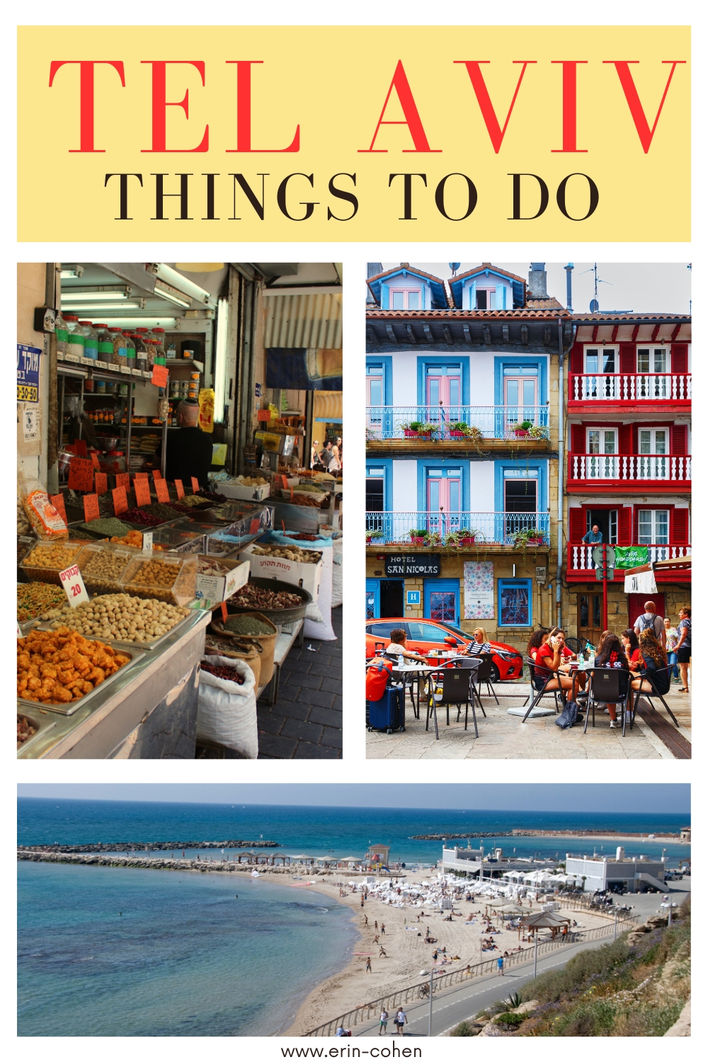 Tel Aviv Itinerary: Spectacular Guide For What To See & Do - Erin Cohen