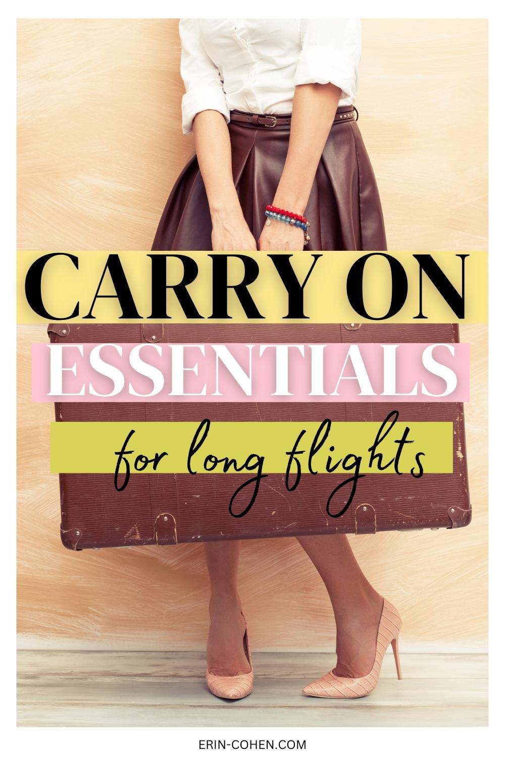 What To Pack On A Long Flight Carry On Essentials For A Smooth Landing