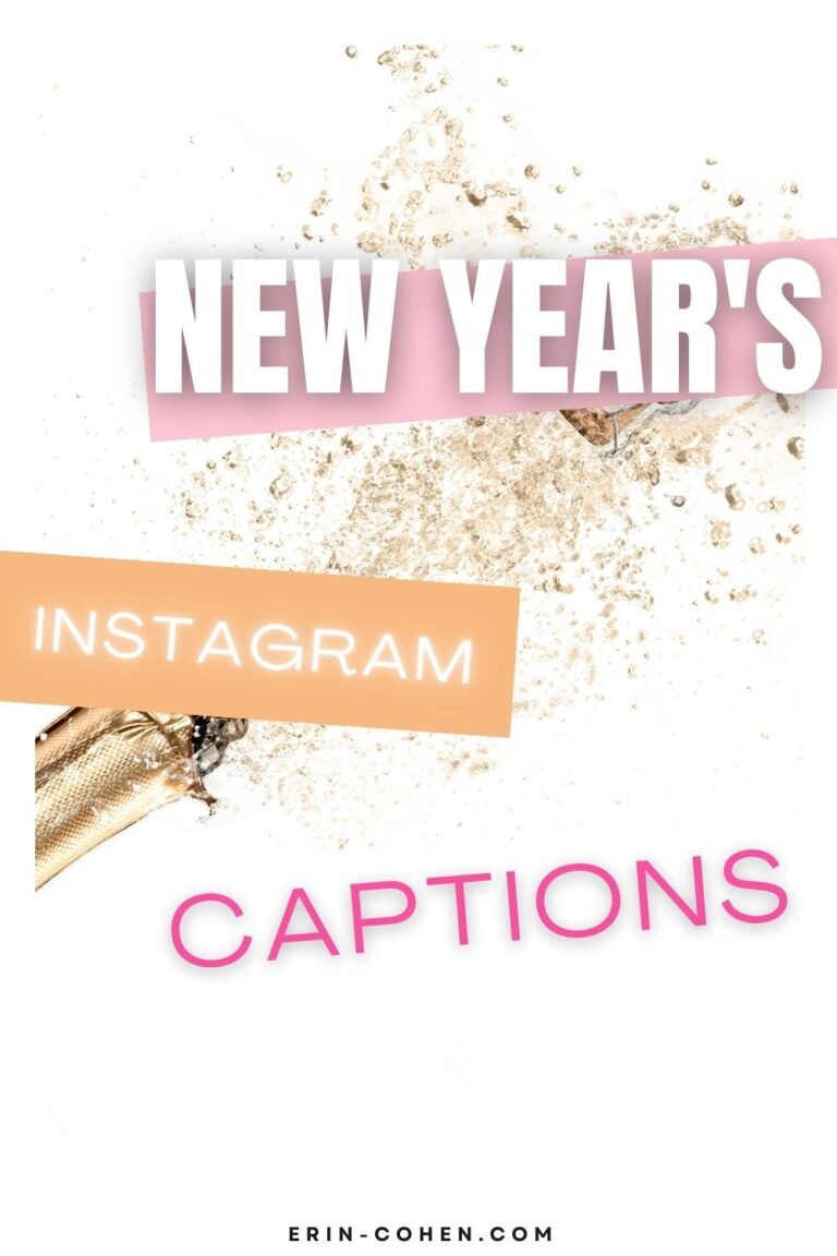 200+ New Year Captions For Instagram To Ring In The New Year - Erin Cohen