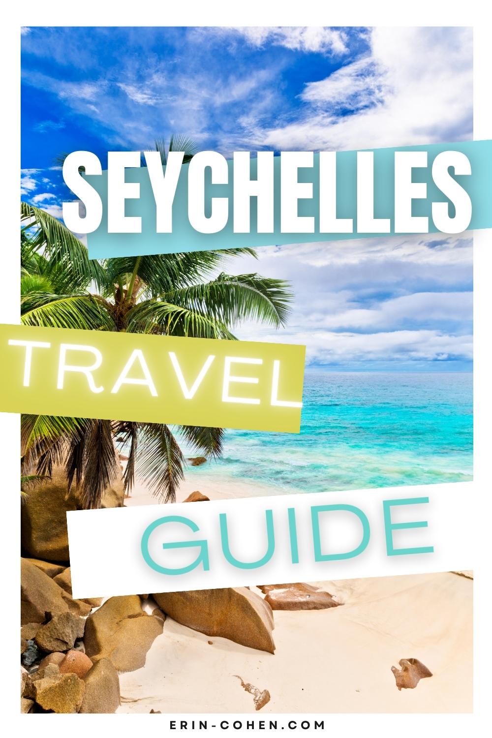 Seychelles Itinerary: Epic One-Week Guide to Island Bliss - Erin Cohen