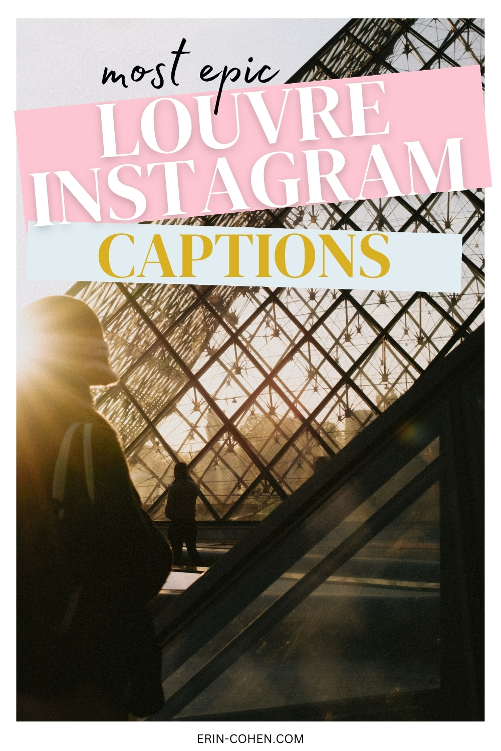 Louvre Captions For Instagram That Are Parisian Chic - Erin Cohen
