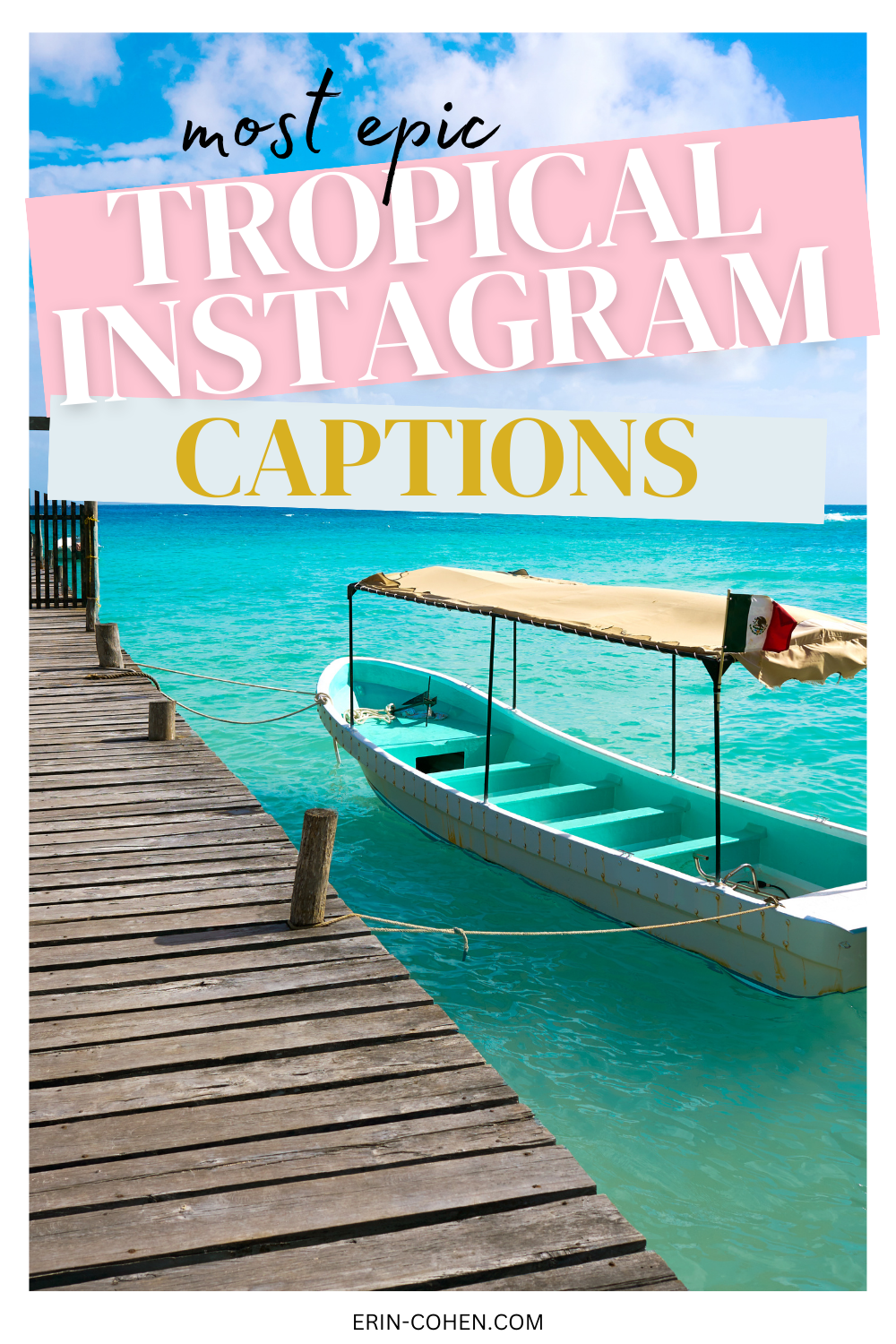 Tropical Captions That Will Make You Go Coconuts - Erin Cohen