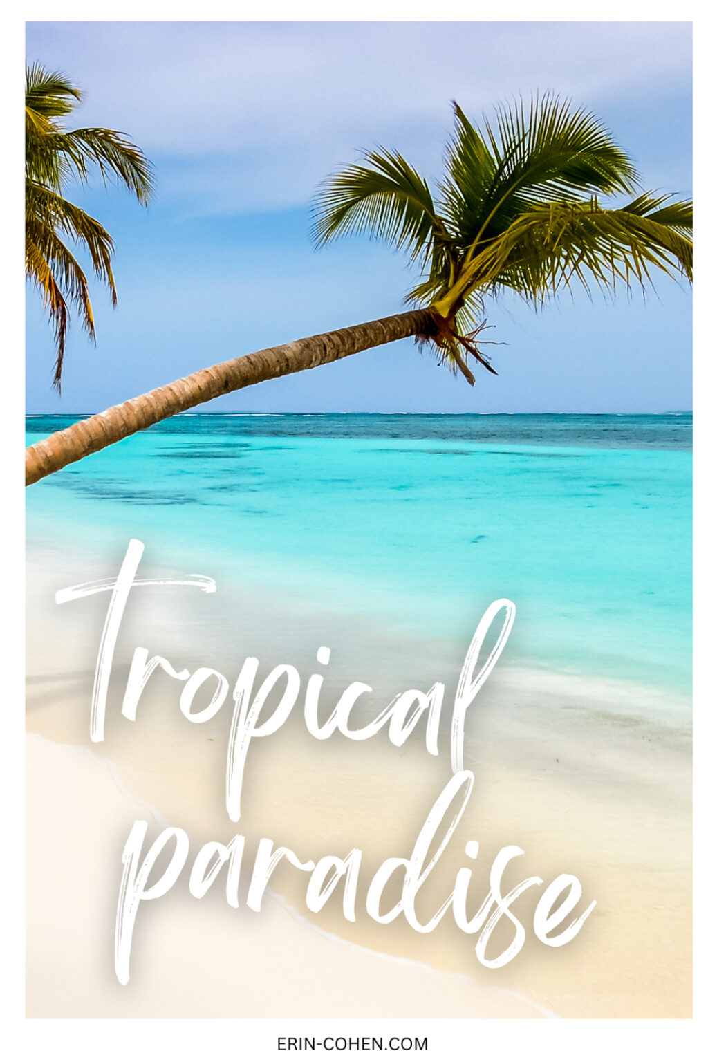 Tropical Captions That Will Make You Go Coconuts - Erin Cohen