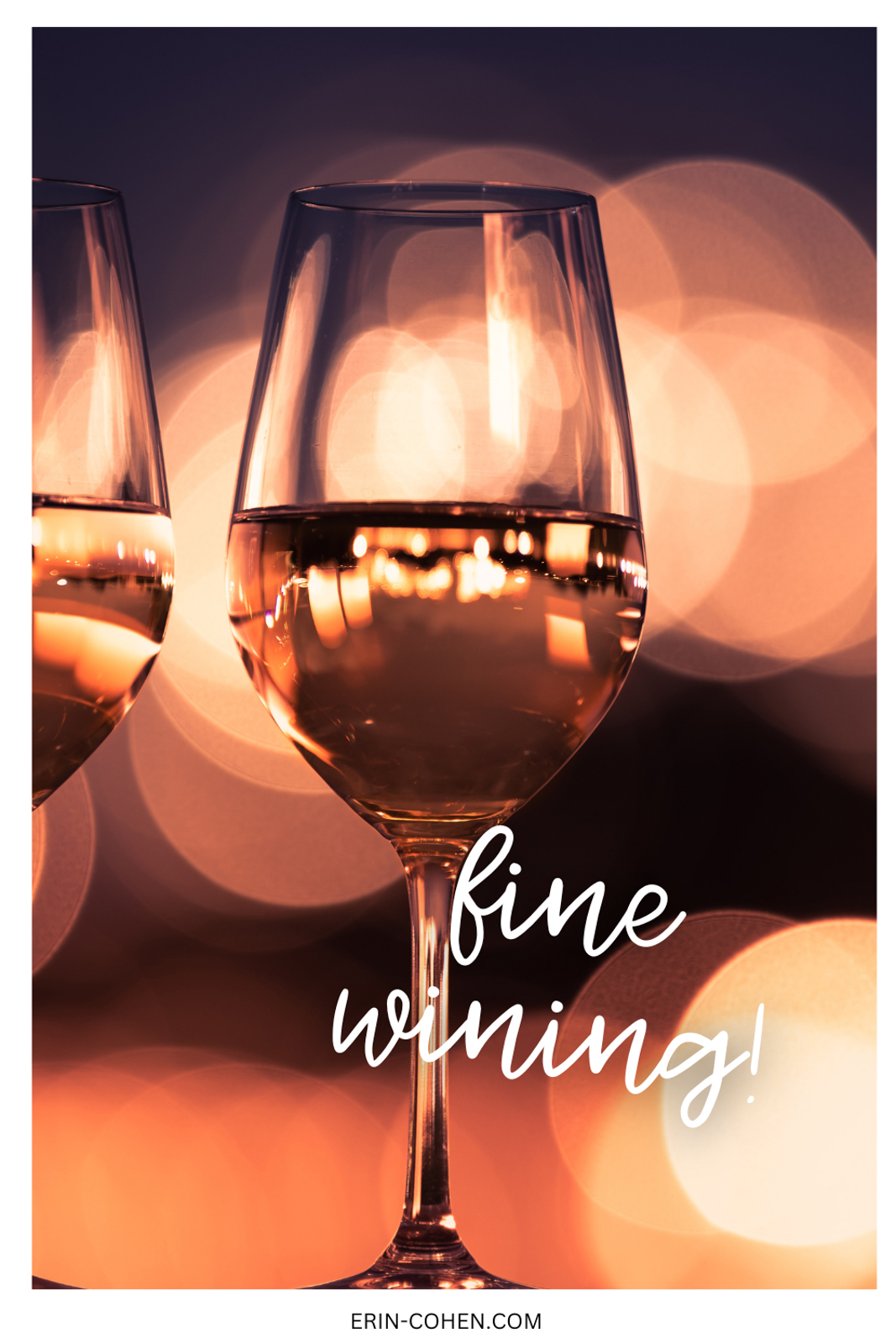 Wine Captions To Help You Un-Wine! - Erin Cohen