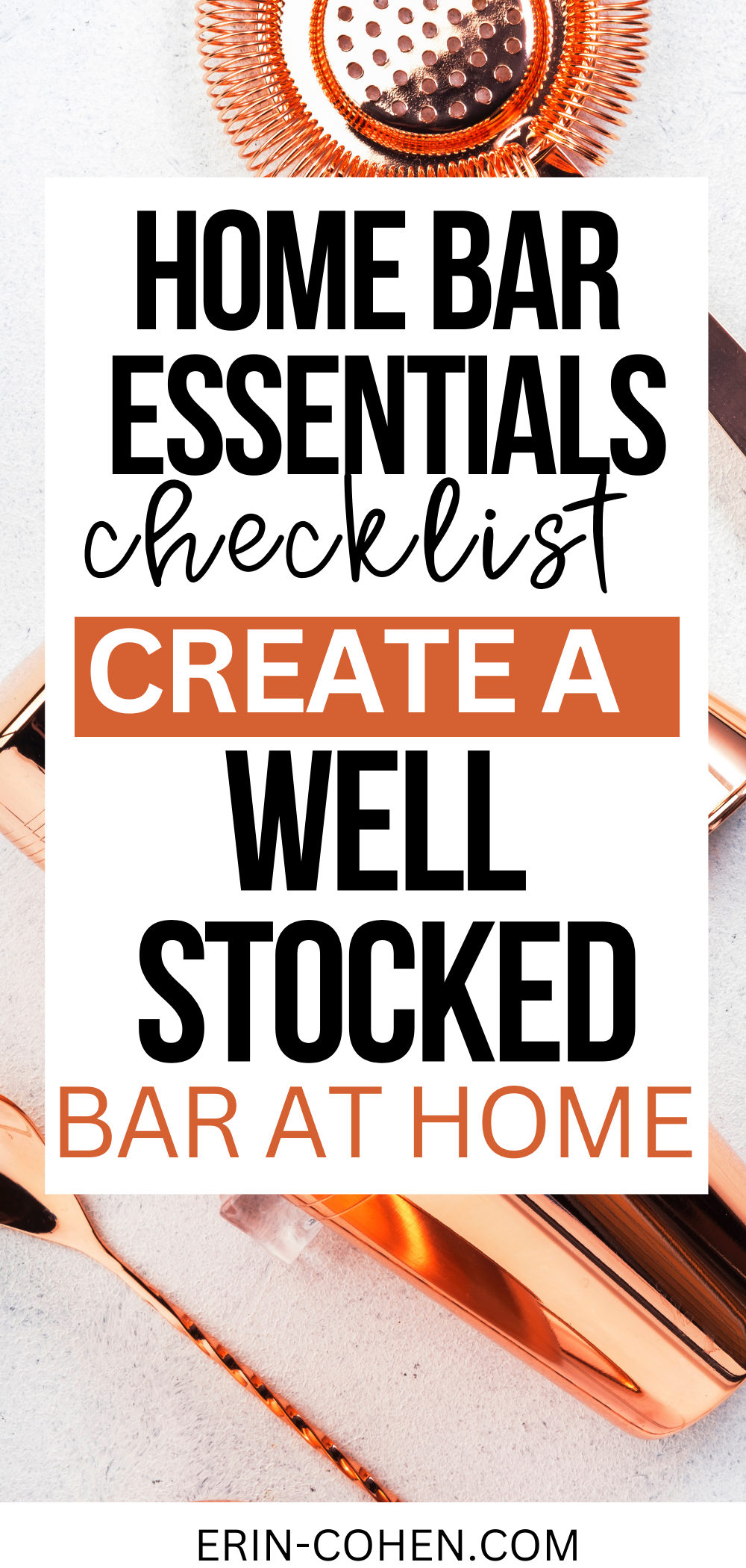 The Ultimate At-Home Bar Essentials Checklist - Erin Cohen